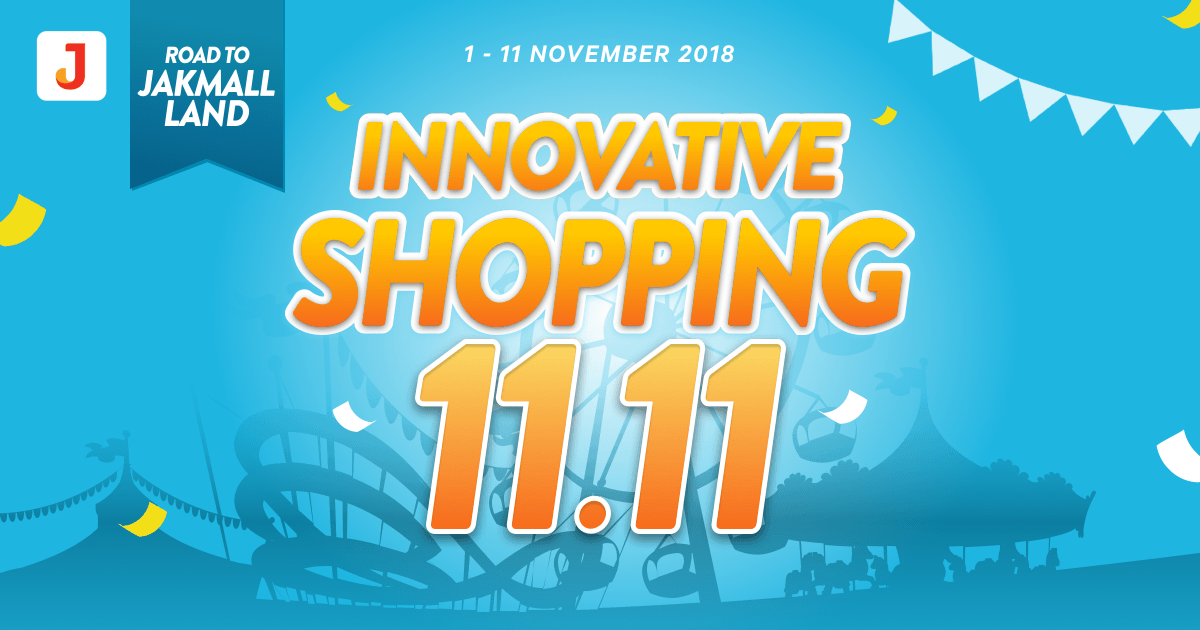 Promo Innovative Shopping 11.11 - Road to Jakmall Land | Jakmall.com