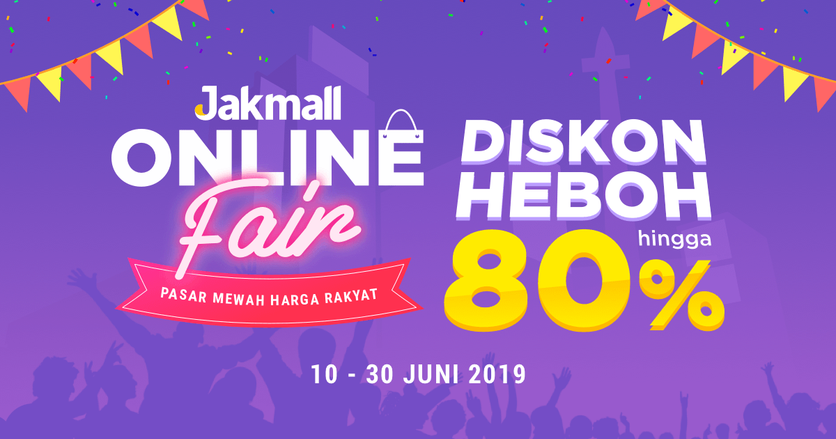 Jakmall Online Fair - Diskon hingga 80%, Cashback + Gratis Ongkir